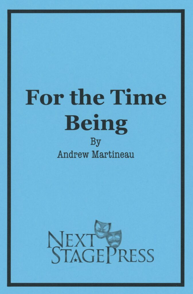For the Time Being - Next Stage Press LLC.