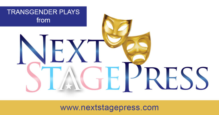 Transgender Plays - Next Stage Press LLC.