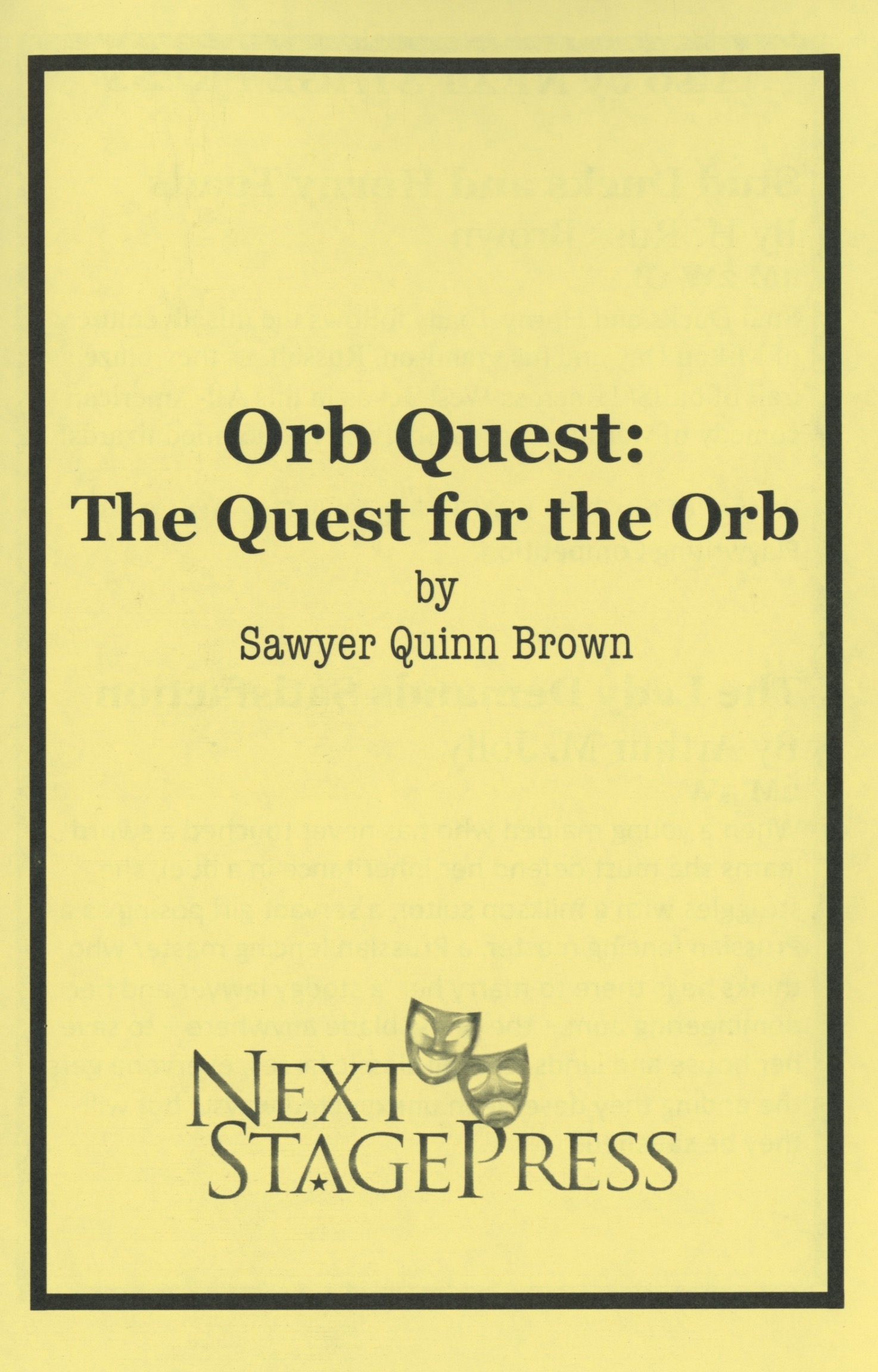 Orb Quest: The Quest for the Orb - Next Stage Press LLC.